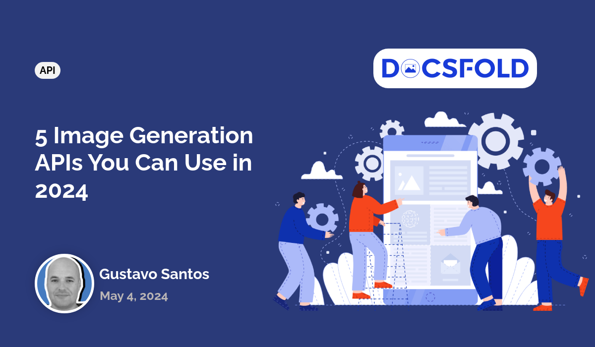 5 Image Generation APIs You Can Use in 2024 · Docsfold